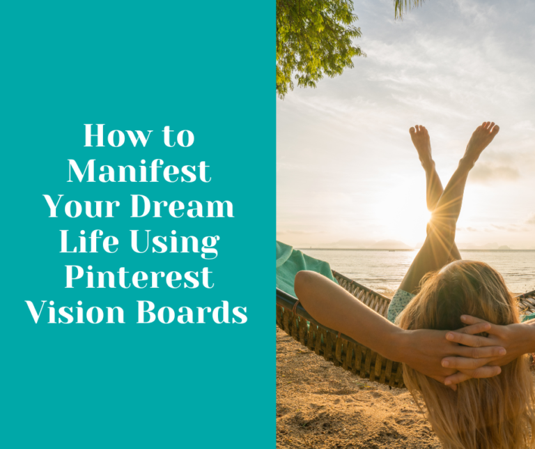 How to Manifest Your Dream Life Using a Pinterest Vision Board ...